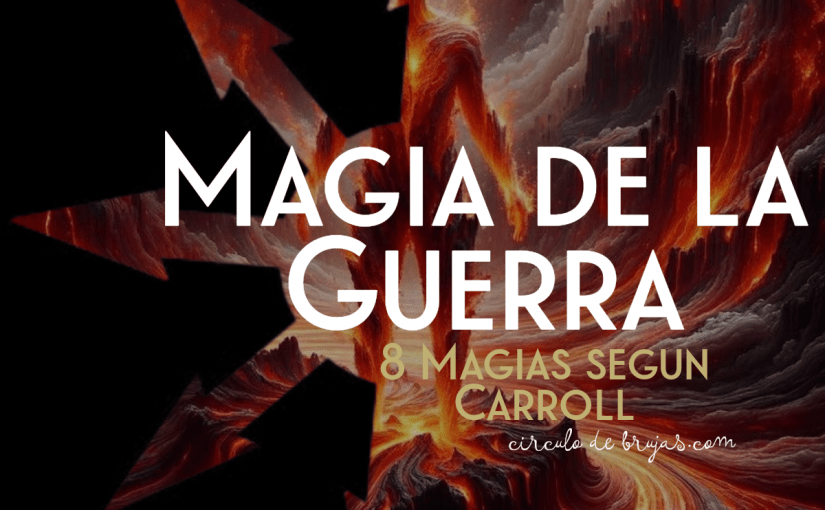 Las 8 Magias, según Carroll: Magia Roja – A nuestra casa, todas las ...